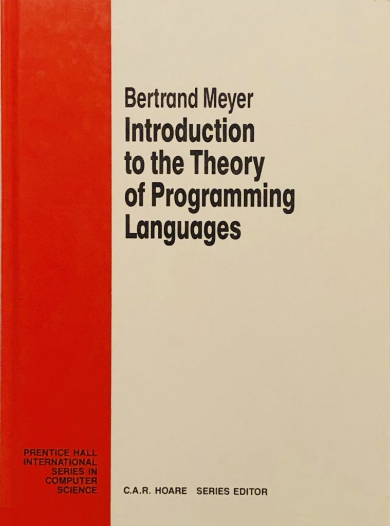 Bertrand Meyers Technology Blog Online Version Of Introduction To The Theory Of Programming